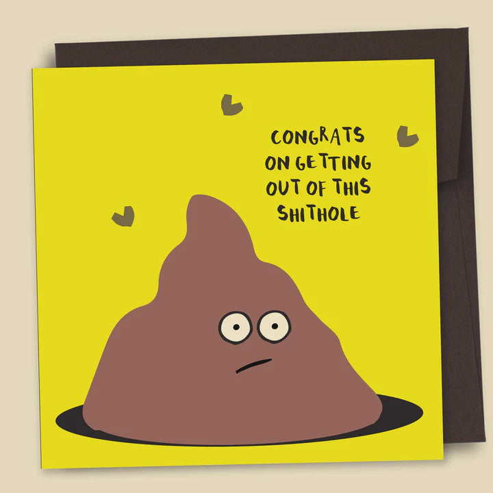 Congrats On Getting Out Of This Shithole Card – Wileaway