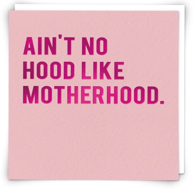 Ain't No Hood Like Motherhood Card – Wileaway